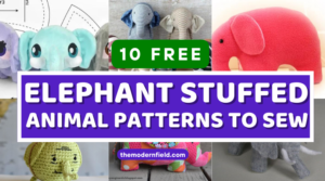 10 FREE Elephant Stuffed Animal Patterns to Sew - The Modern Field
