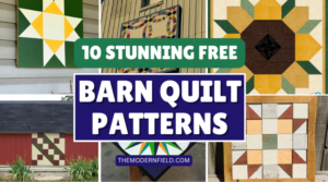 10 Stunning Free Barn Quilt Patterns to Add Charm to Your Farmhouse ...