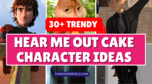 30+ Trendy Hear Me Out Cake Character Ideas - The Modern Field